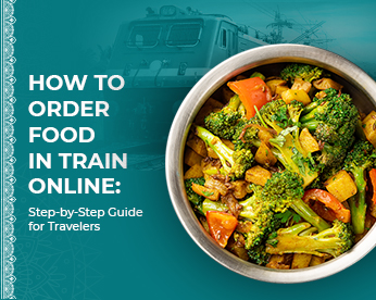 Order Online Food in Train | Fast & Fresh Delivery by HomeBytes